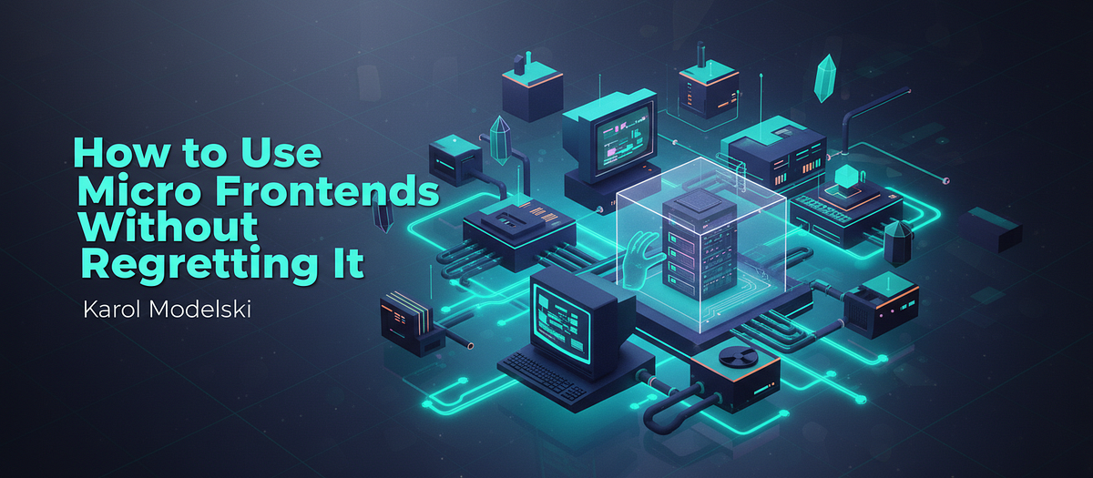 Angular Micro Frontends: Avoid Regrets Guide | Medium