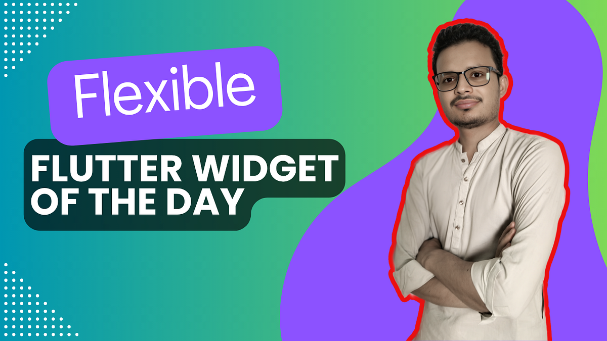 Flexible in FLutter | Flutter Widget of the Day | by DevCode | Easy Flutter | Jul, 2025 | Medium