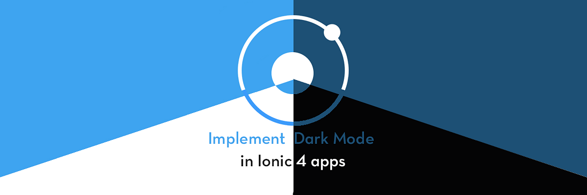 How to get dark mode in your Ionic 4 apps in 15 mins | by Abhijeet Rathore | Enappd | Medium