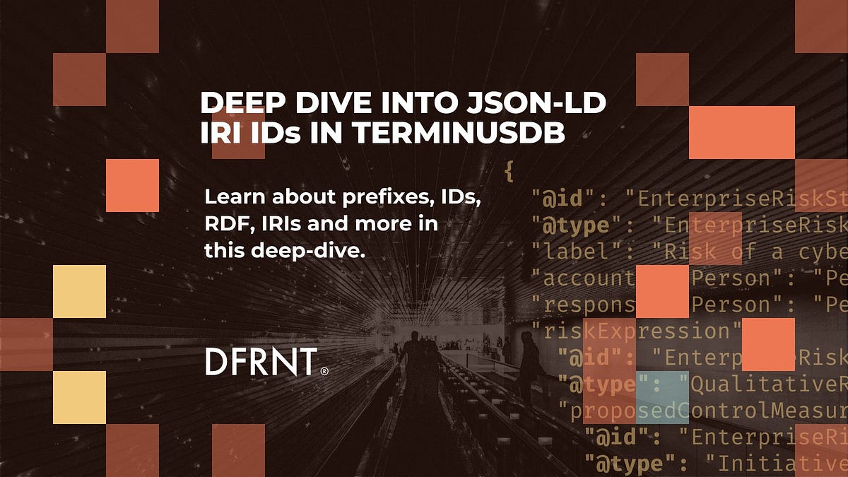 Getting Your Rdf Json Ld Iri Id Right In Terminusdb The Semantic Data Practitioner