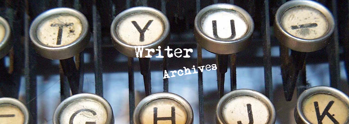 Introducing The Writer Archives. Want to add yours? | by Allan Rae ...