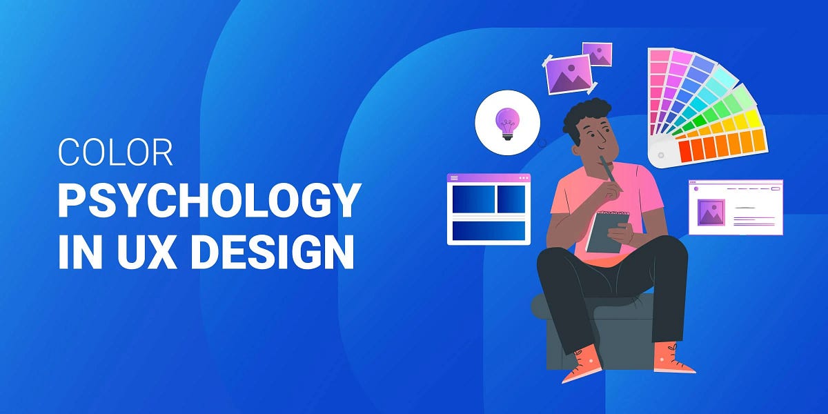 Color Psychology: A Brilliant Helping Hand in UX Design | by Nasir ...