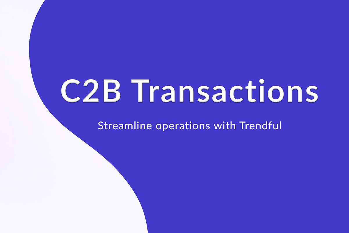 Navigating Complex C2B Transactions in the Resale Industry: The Trendful Advantage | by ...