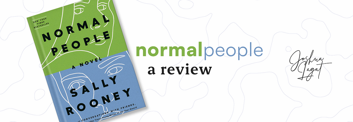 Normal People: A review. Normal people is a classic teen novel… | by ...