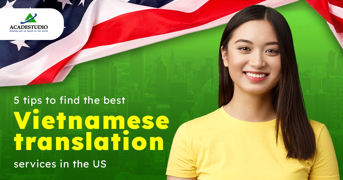 5 tips to find the best Vietnamese translation services in the US | by ...