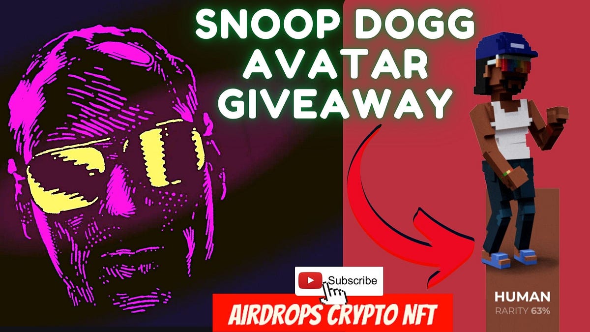 SNOOP DOGG AVATAR GIVEAWAY - AIRDROPS CRYPTO NFT - Medium