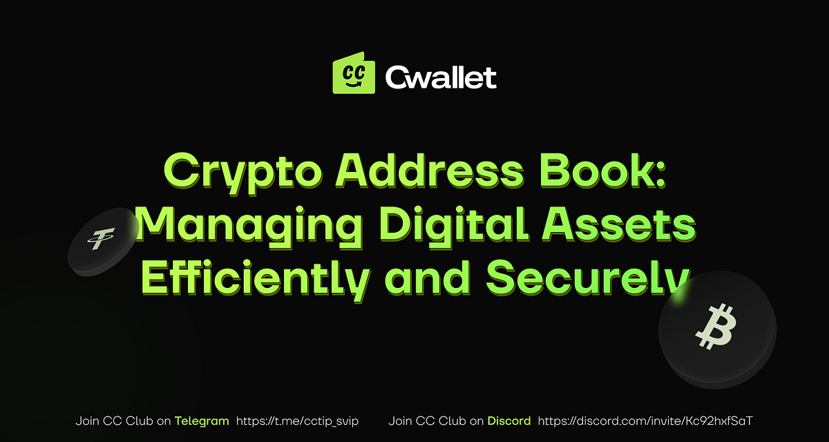 3 Reasons Why You Should Consider Using A Crypto Address Book | Cwallet