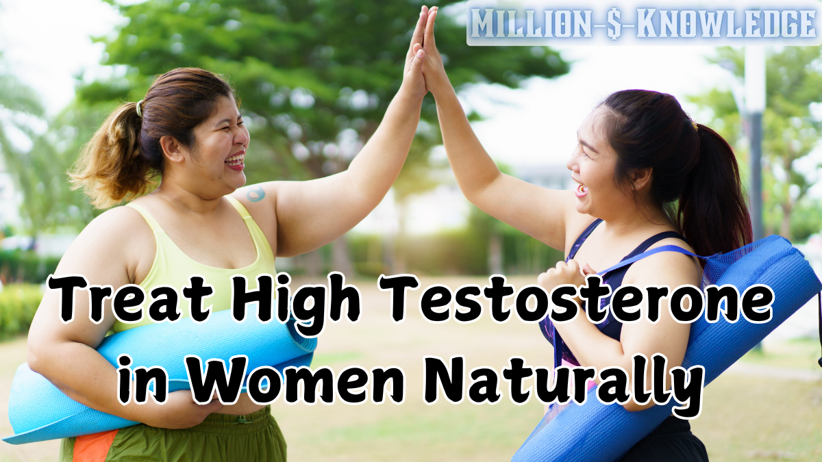 How to Treat High Testosterone in Women Naturally | Medium