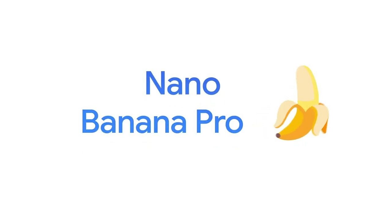 Gemini Nano Banana Pro: The Only Guide You Need to Use Gemini 3 Pro Image | by Mohamed Hamdy ...