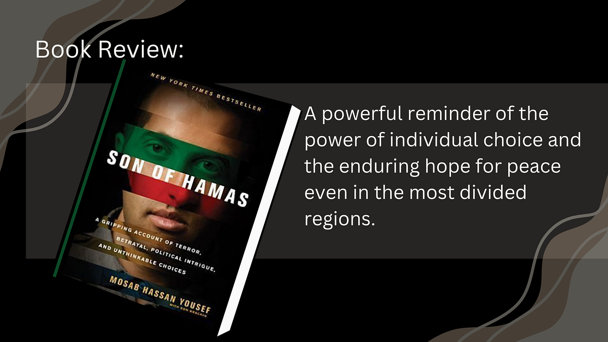 Mosab Hassan Yousef’s “Son of Hamas”: A Book That Challenged My ...