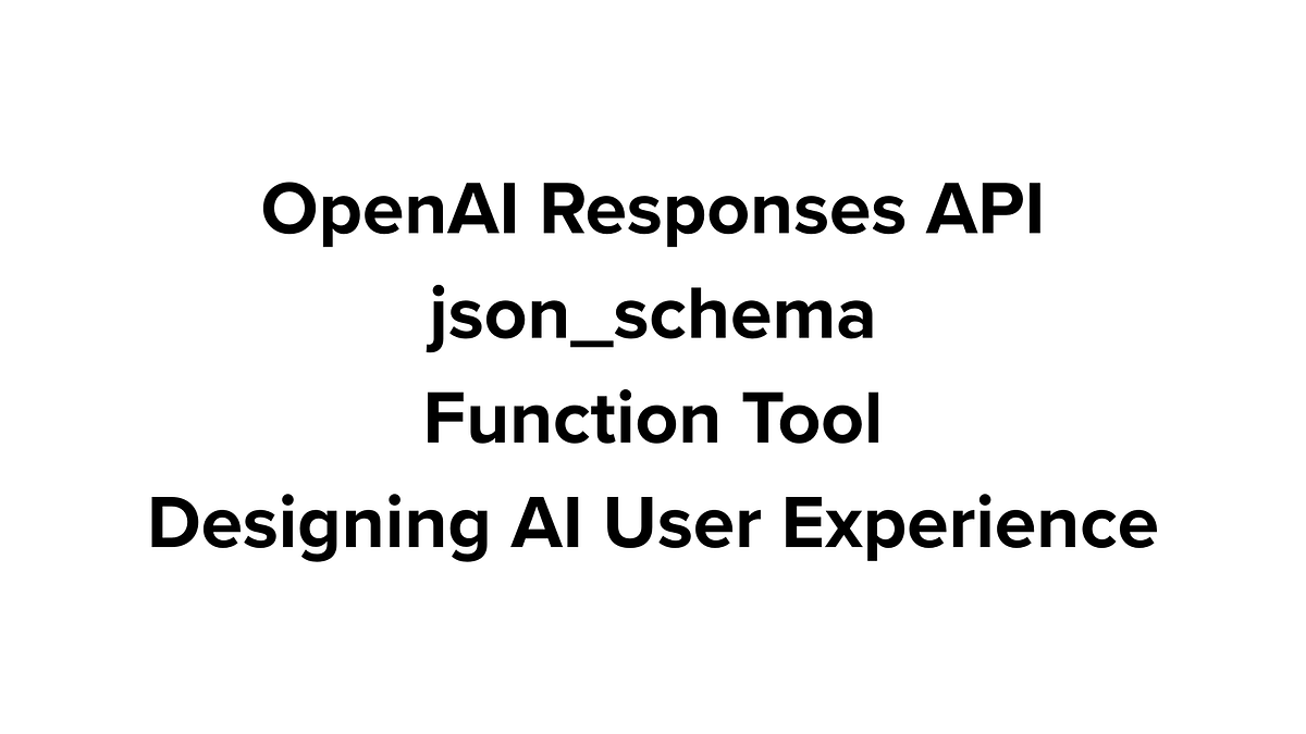 Making AI Useful: How to Use json_schema and Function (via. tools) in ...