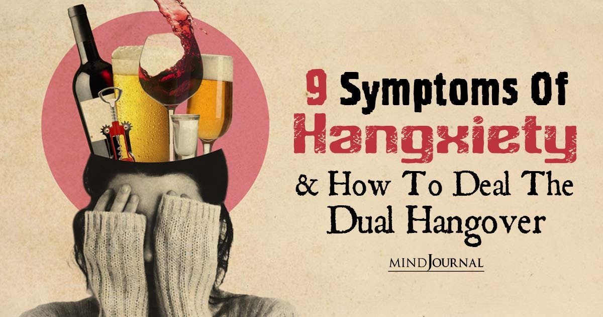 Hangxiety SOS: 9 Symptoms and How To Confront Horrible Anxiety After ...