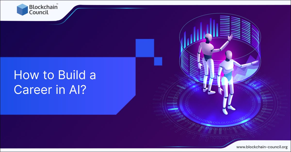 How to Build a Career in AI?. Introduction | by Aideveloperss | Medium
