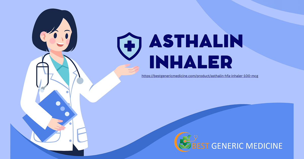 Breathe Easy with Asthalin Inhaler: Effective Treatment for Asthma | by ...