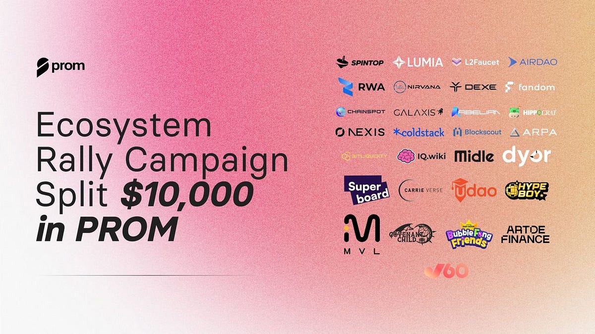 Ecosystem Rally Campaign: A Grand Event with $10,000 in $PROM Up for ...