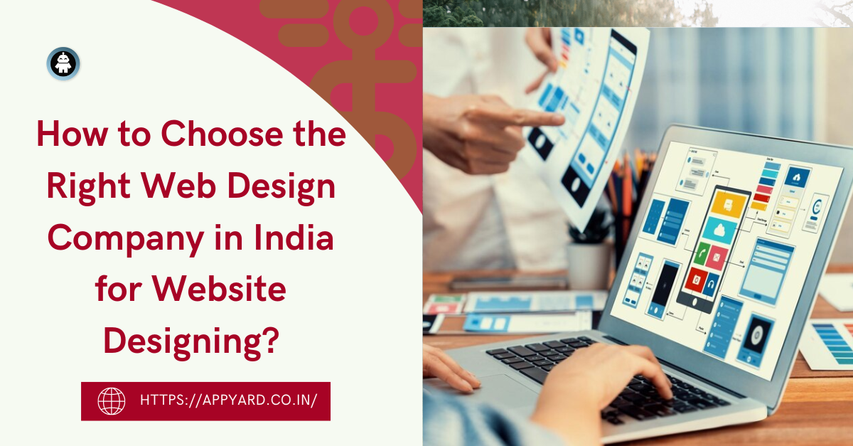 How to Choose the Right Web Design Company in India for Website ...