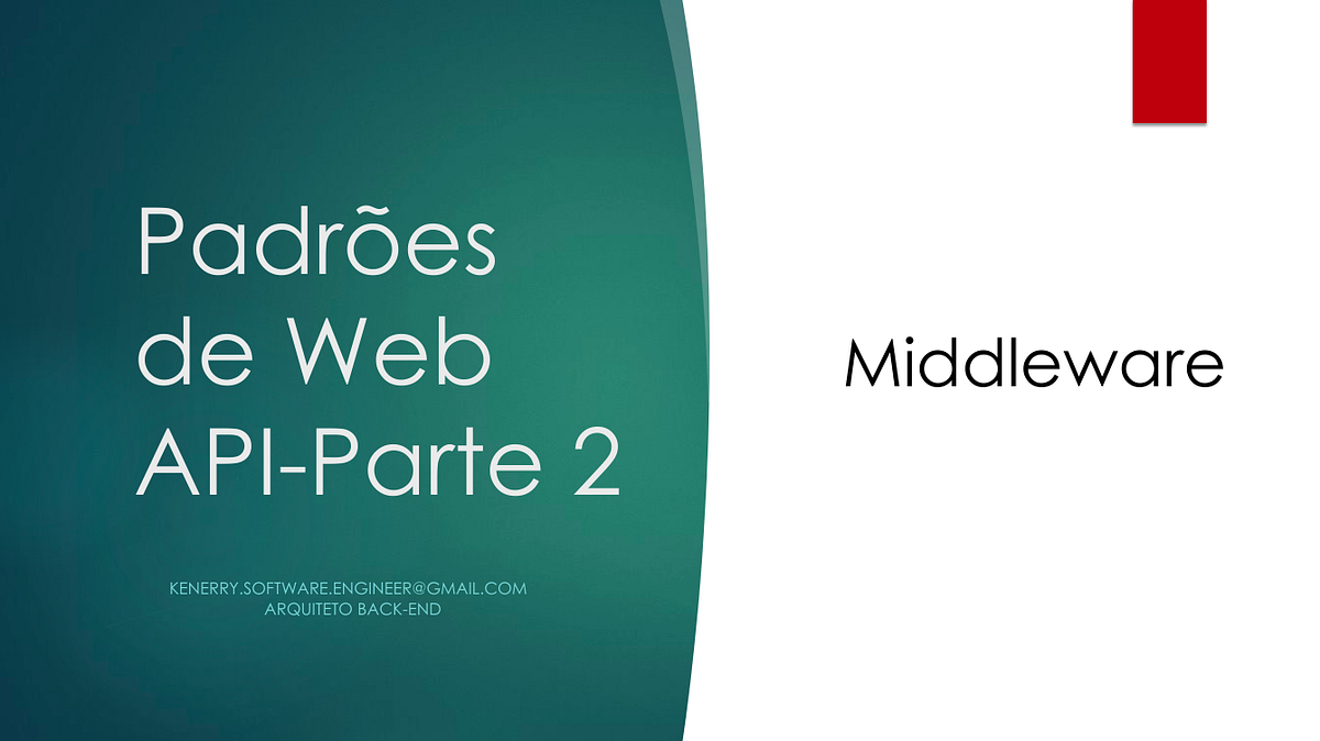 Web Api Patterns: Part 2-Middleware | by Kenerry Serain | Medium