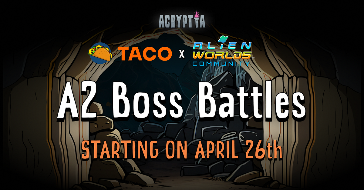 Alien Worlds A2 Boss Battles Kick-Off on April 26th! | Medium