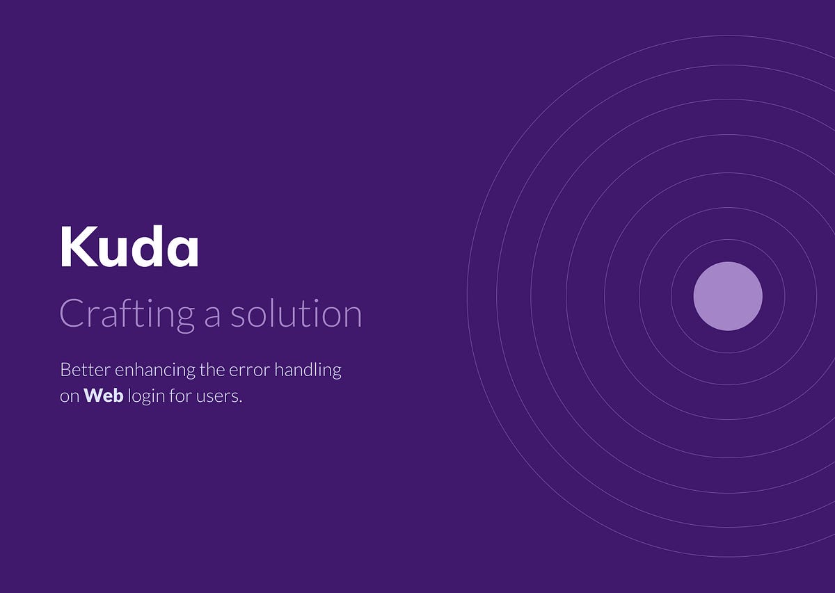 Designing the error handling process while Loggin in on Kuda. (A case ...