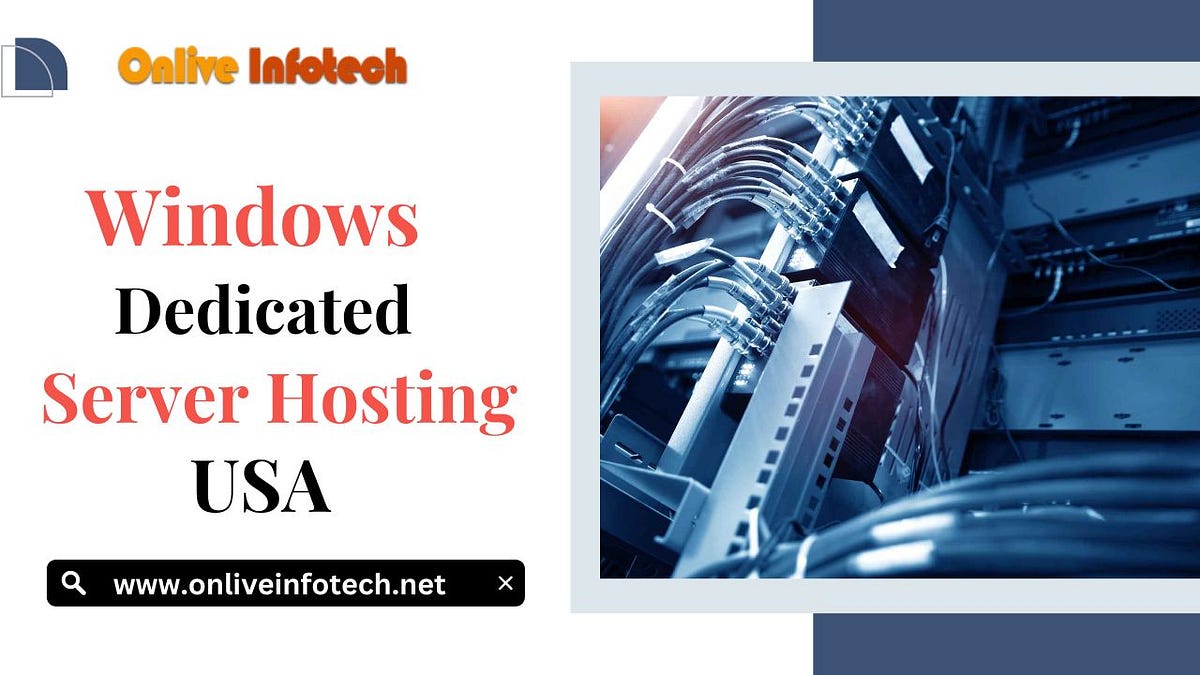 Revolutionize Your Web Experience with Windows Dedicated Server Hosting ...