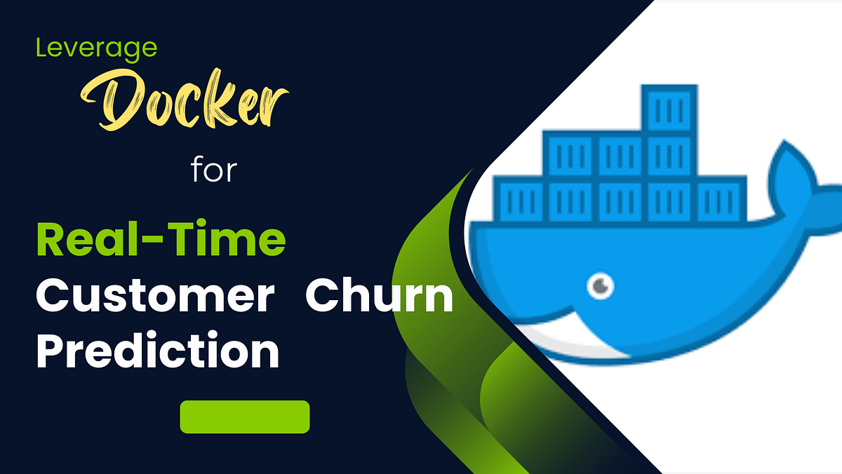 Leveraging Docker for Real-Time Customer Churn Prediction | by Nethmi Nikeshala ( Keshala ) | Medium