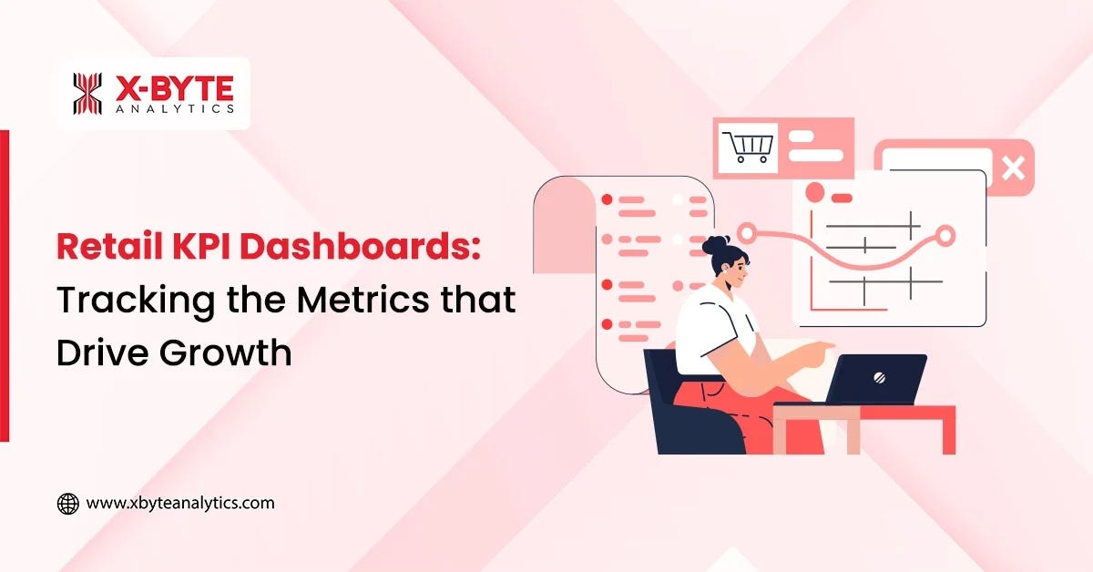 Retail KPI Dashboards: Tracking the Metrics that Drive Growth | by ...