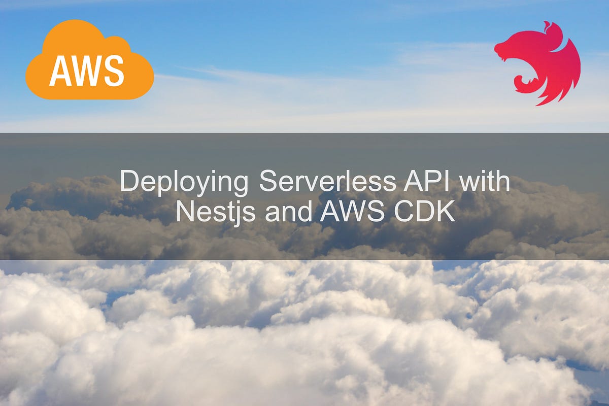Deploying Serverless API with Nestjs and AWS CDK | NextFaze