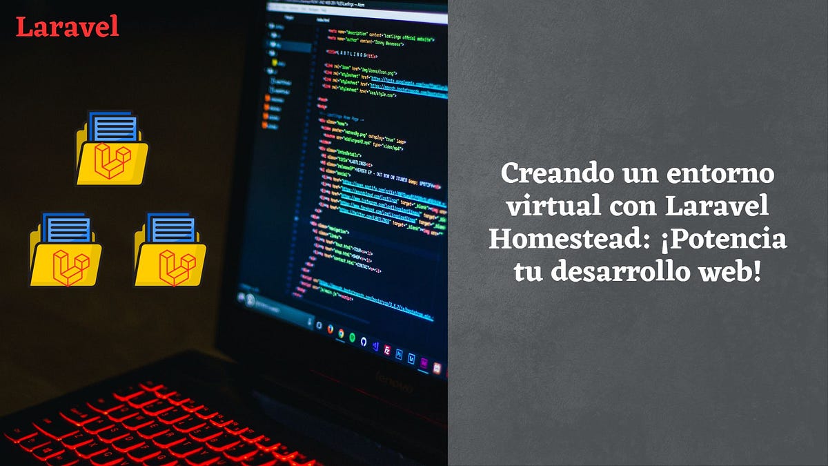 Creando un entorno virtual con Laravel Homestead: ¡Potencia tu desarrollo web! | by Diego J ...