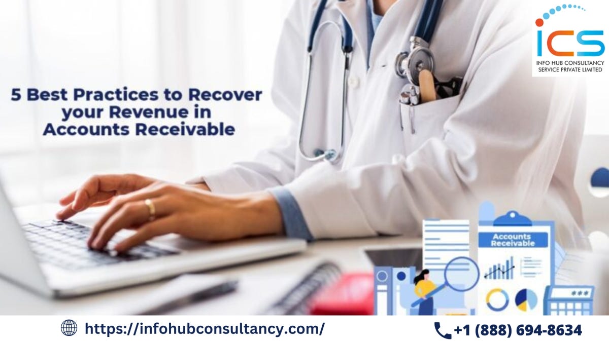 5 Best Practices to Recover your Revenue in A/R | by Infohubconsultancy ...