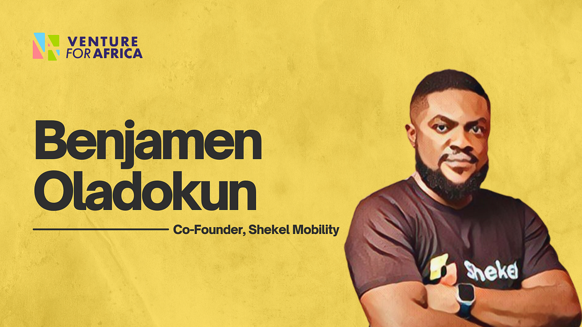 From Experimentation to Success: Benjamen Oladokun’s Experience with the Venture for Africa ...
