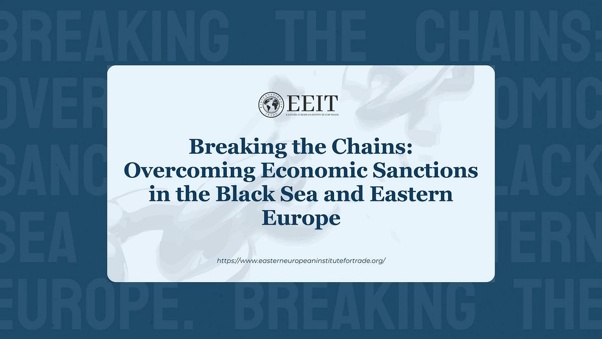 Breaking the Chains: Overcoming Economic Sanctions in the Black Sea and ...