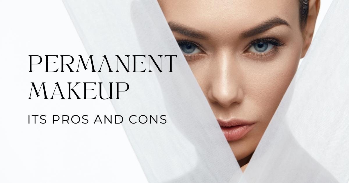Permanent Makeup — Its Pros and Cons | by Elite Institute of ...