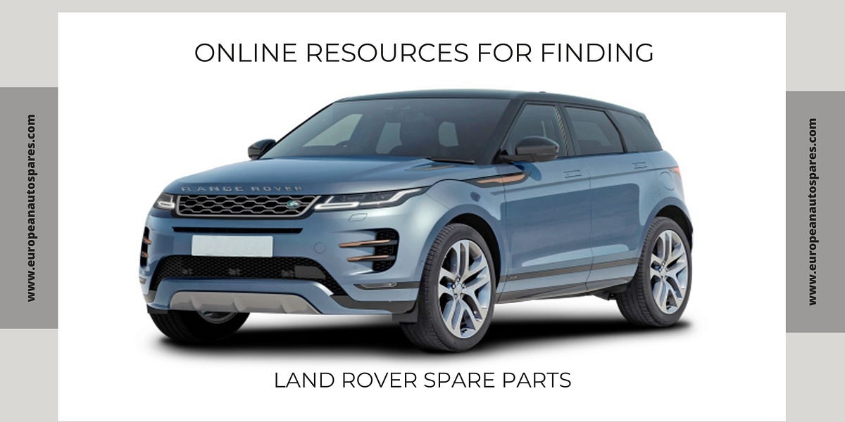 Online Resources for finding Land Rover Spare Parts ...