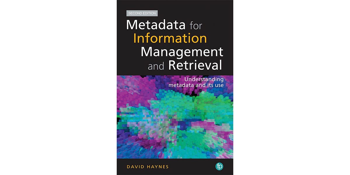 Review: Metadata for Information Management and Retrieval (2018) | by ...