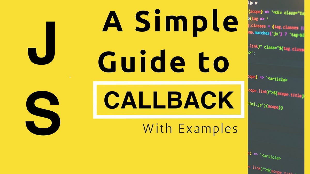 Callback in Javascript — ES6. Learn and comprehend the nuts and bolts… | by Samee Hassan | Medium