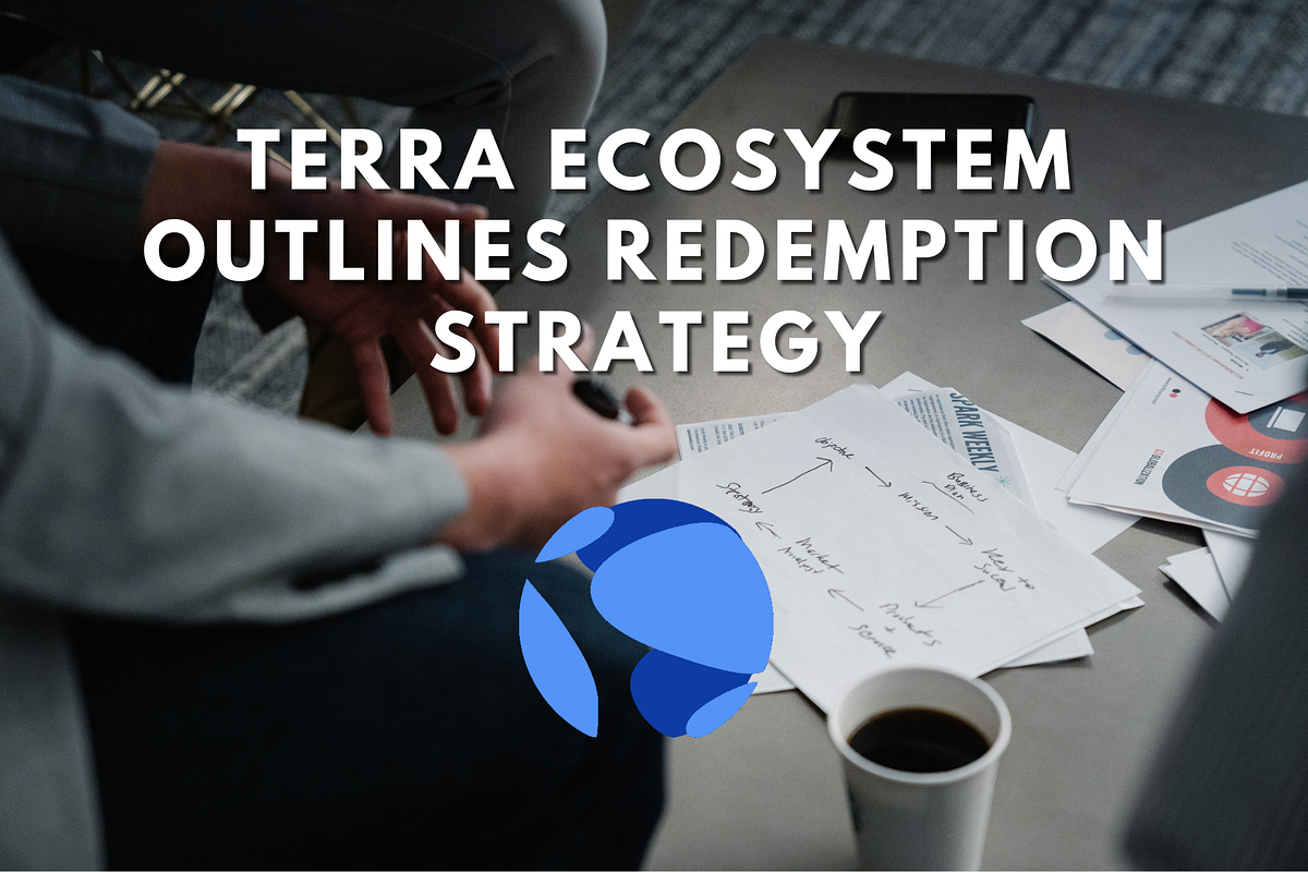 Terra Ecosystem Outlines Redemption Strategy | by Kryss ...