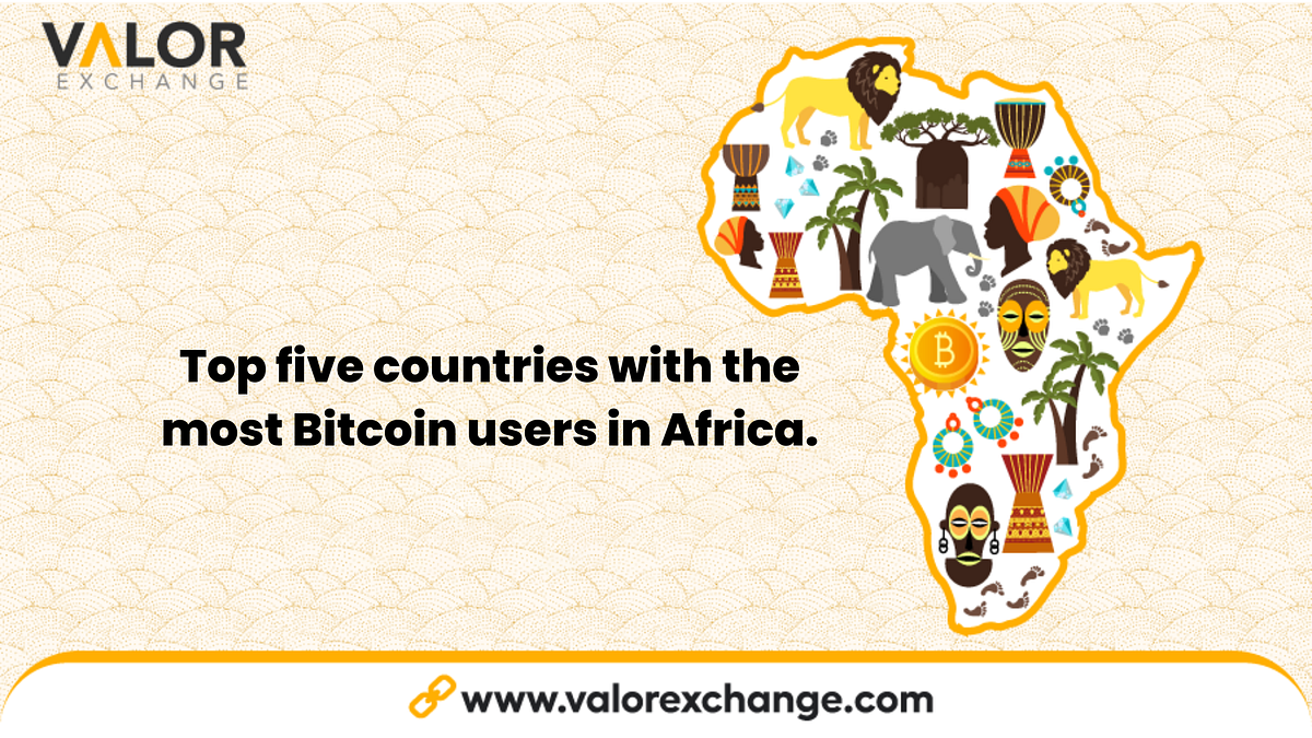 Top five countries with the most Bitcoin users in Africa. | by ...