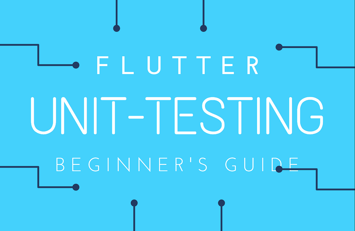 Flutter Unit Testing — The Beginners Guide By Bharath Better Programming 1531