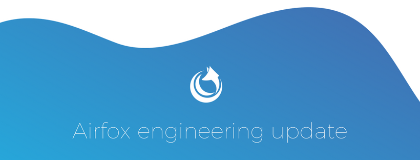 Airfox August engineering update. Taking the AirToken microloan ...