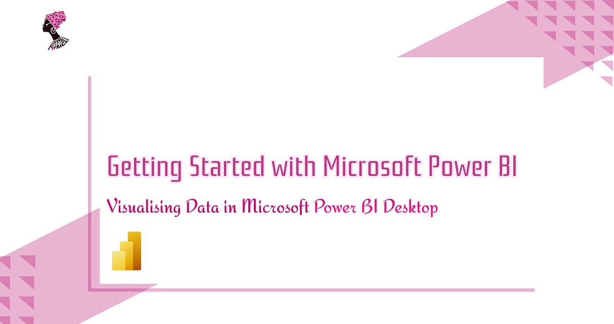 Getting Started with Microsoft Power BI | Microsoft Power BI for ...