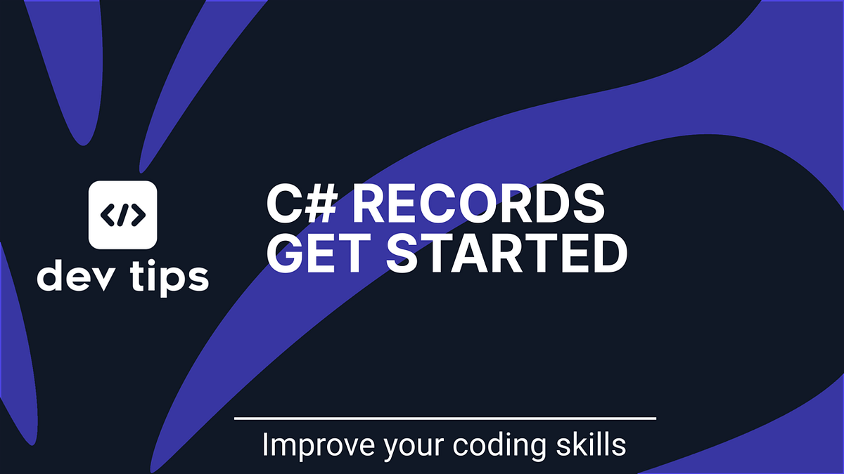 Getting Started with C# Records. Learn how and when to use records… | by Anton Martyniuk | CodeX ...
