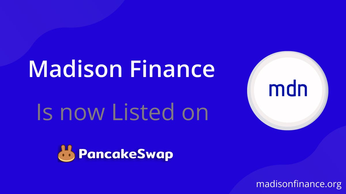 Madison Finance(MDN) has now been listed on PancakeSwap | by Madison ...