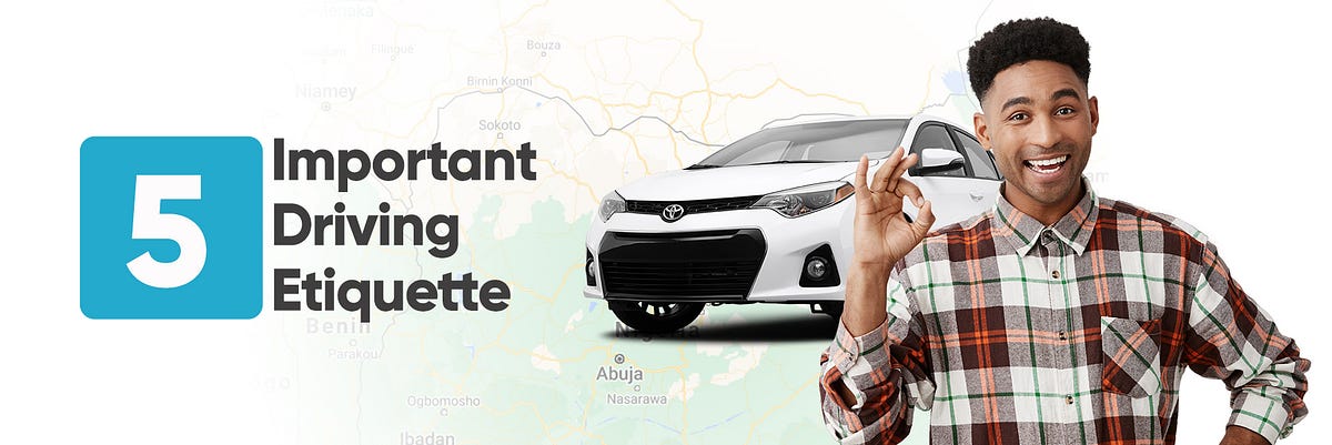 Five Important Driving Etiquette. Basic Driving Etiquette | by Sururah ...