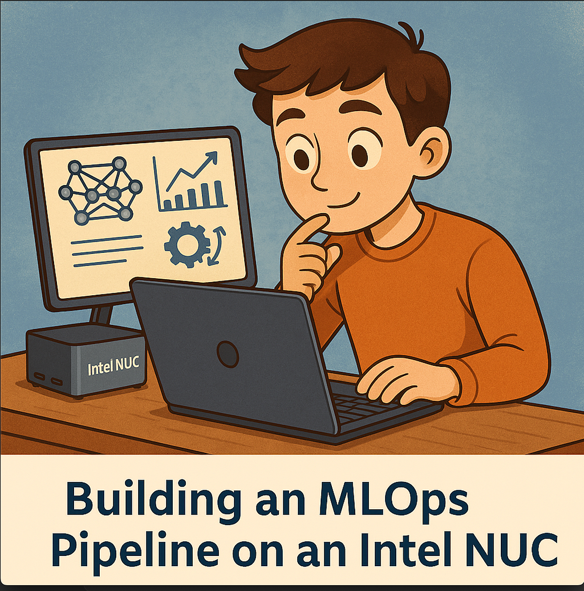 What I Learned Building MLOps on My Existing Intel NUC | by Rajesh ...