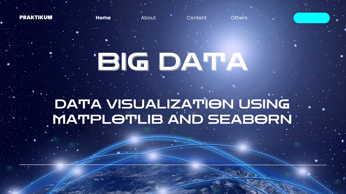 BIG DATA | Data Visualization using Matplotlib and Seaborn | by Azzahra ...