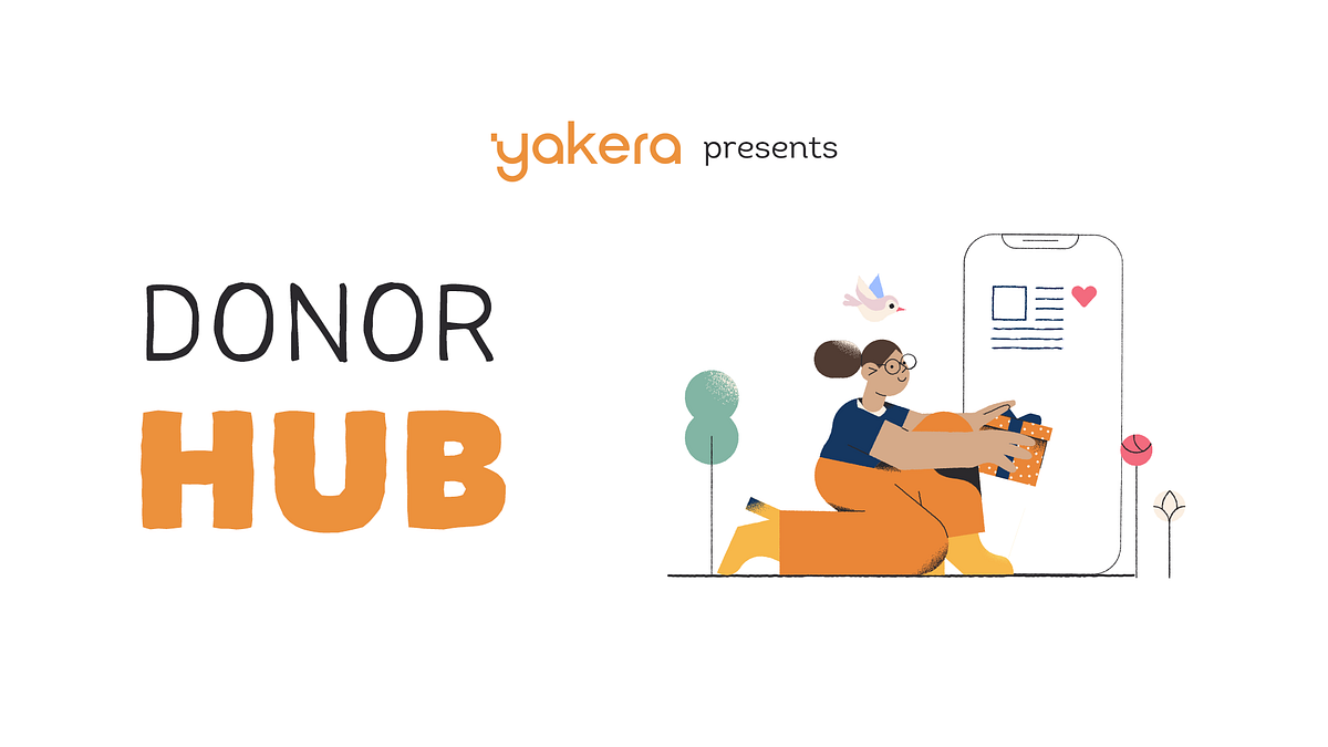 Yakera’s Donor Hub. The donor hub is a place where the… | by Raul ...