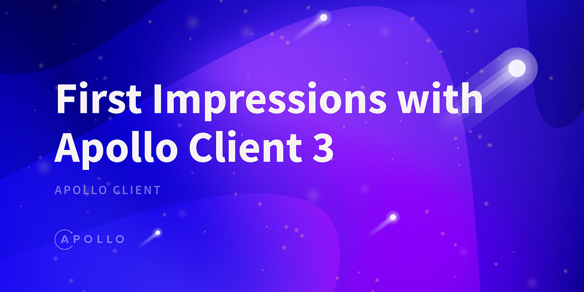 First Impressions with Apollo Client 3 | by Sean Dearnaley | Apollo GraphQL | Medium