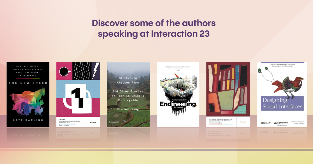 Discover some of the authors speaking at Interaction 23 | by Daniel ...