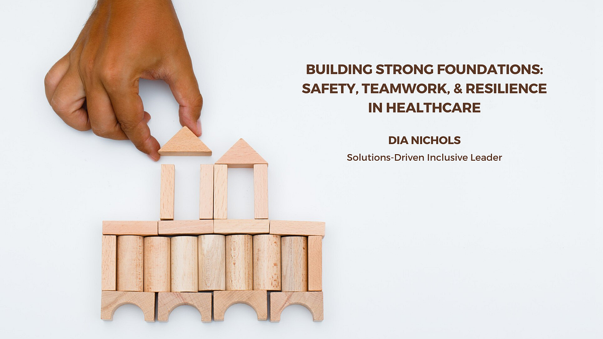 Building Strong Foundations: Safety, Teamwork, & Resilience in ...