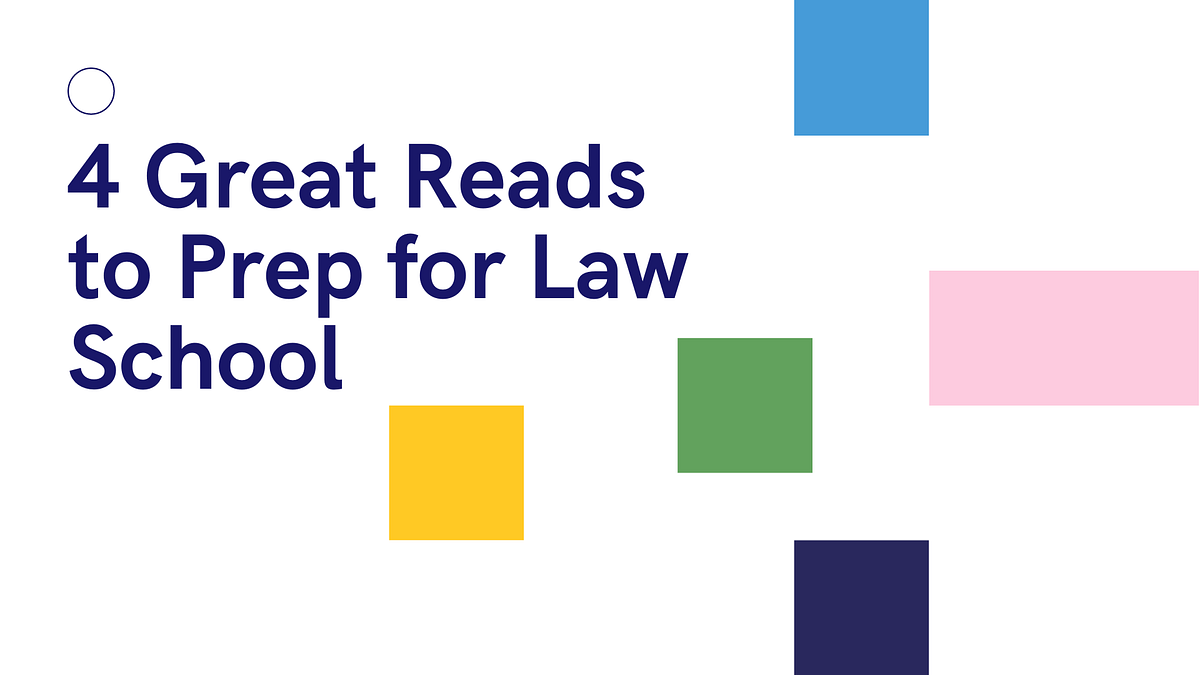 4 Great Reads to Prep for Law School | by Hailey Lonsdale | Law School ...